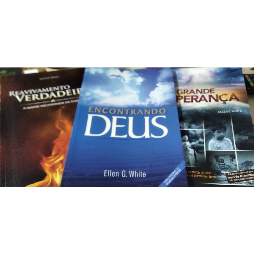 Encontrando Deus / Reavivamento Verdadeiro / A grande Esperança Ellen G ...