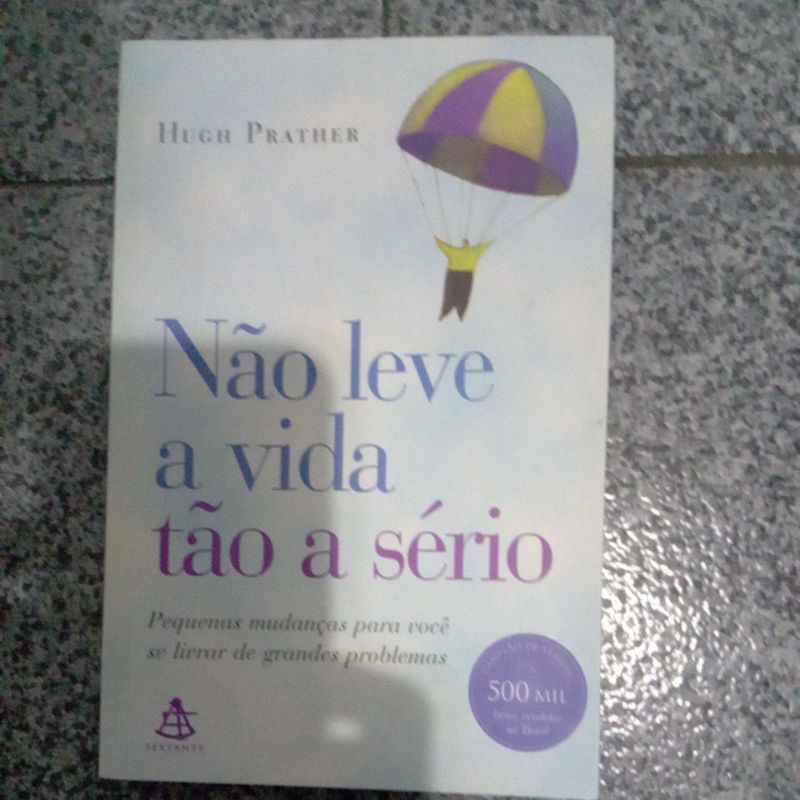 Livro Não Leve A Vida Tão A Sério Shopee Brasil