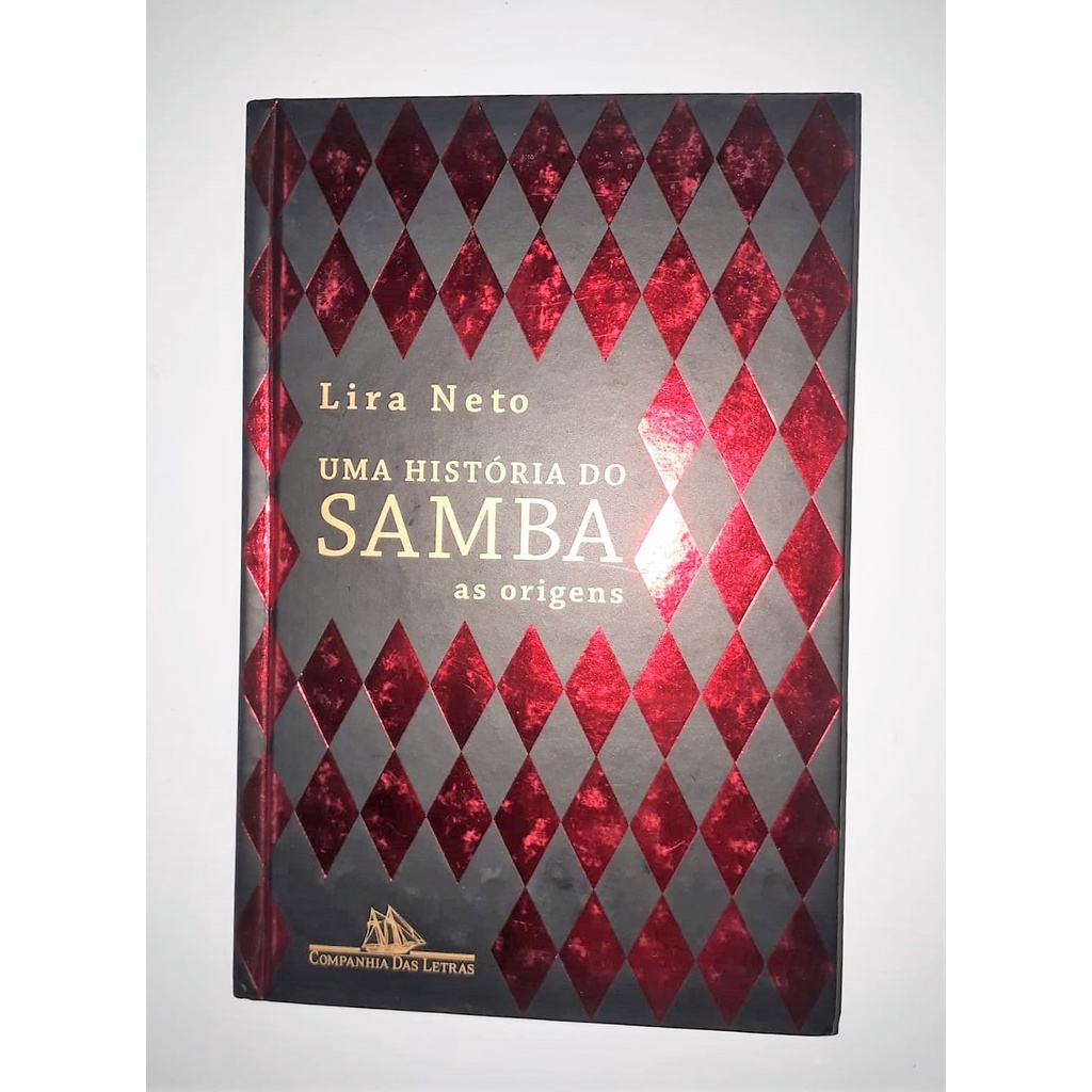 Livro: Livro Uma História Do Samba - As Origens | Shopee Brasil