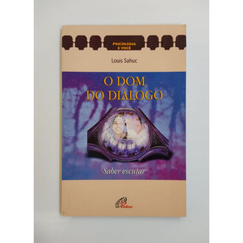 O Dom do Diálogo - Louis Sahuc | Shopee Brasil