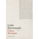 Leite Derramado - Chico Buarque | Shopee Brasil