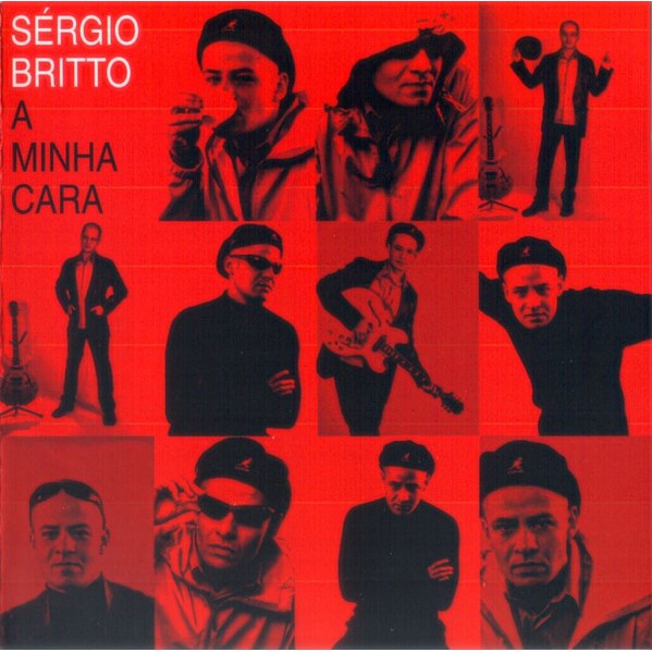 CD Sérgio Britto - A Minha Cara (Titãs/Nando Reis/Charles Gavin/Arnaldo ...