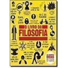 Livro da Filosofia: as Grandes Ideias de Todos Os autor Will Buckingham ...