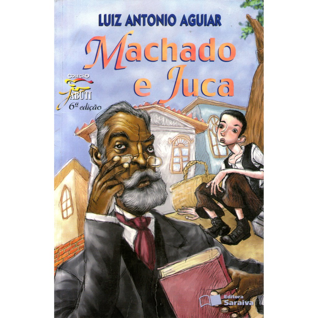 Livro: Machado e Juca - Coleção Jabuti - Luiz Antonio Aguiar | Shopee ...