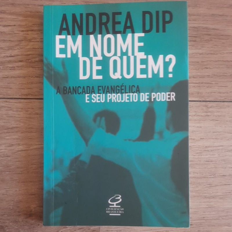 Livro Em nome de Quem? A bancada evangélica e seu projeto de poder ...
