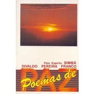 Poemas de Paz autor Divaldo Pereira Franco (espírito Simbá Franco ...