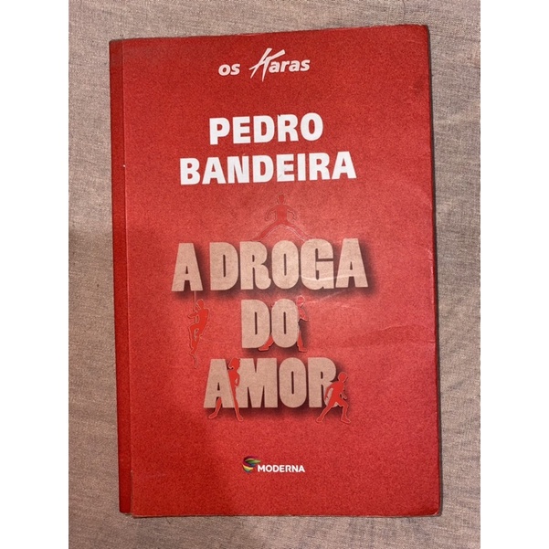 Livro “A Droga do Amor” - Pedro Bandeira | Shopee Brasil