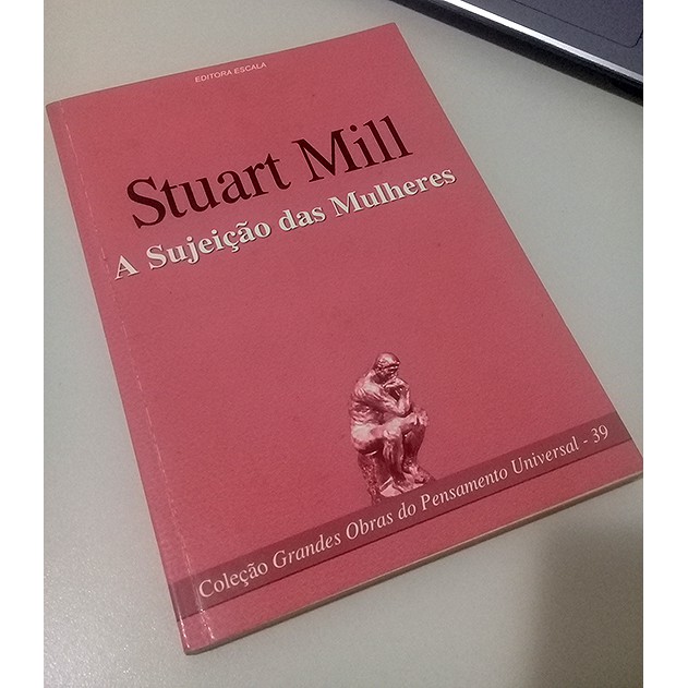 A Sujeição das Mulheres - Stuart Mill Texto Integral Coleção Grandes ...