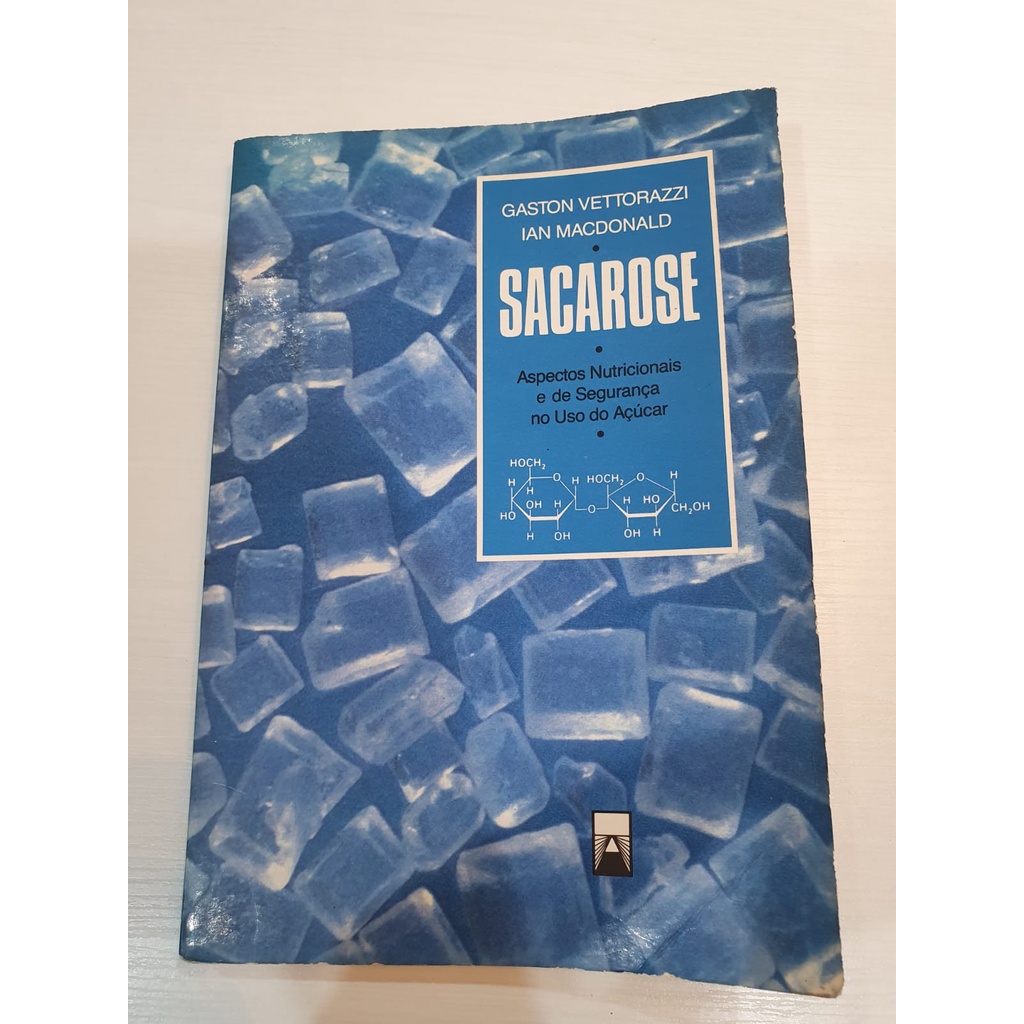 Livro: Sacarose Aspectos nutricionais e de segurança no uso do açúcar ...