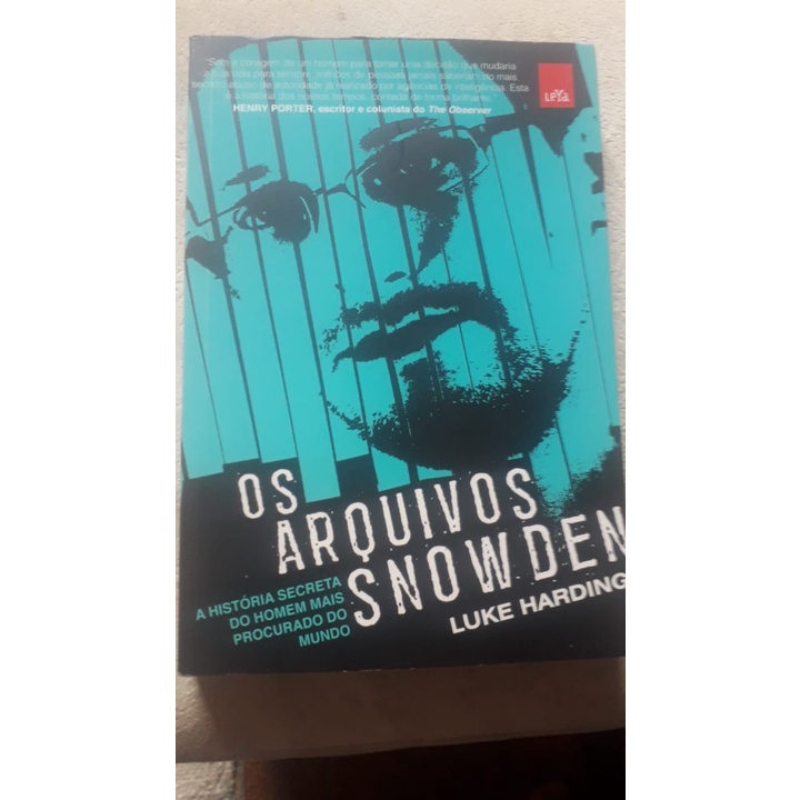 Os arquivos Snowden Luke Harding a História secreta do homem mais ...