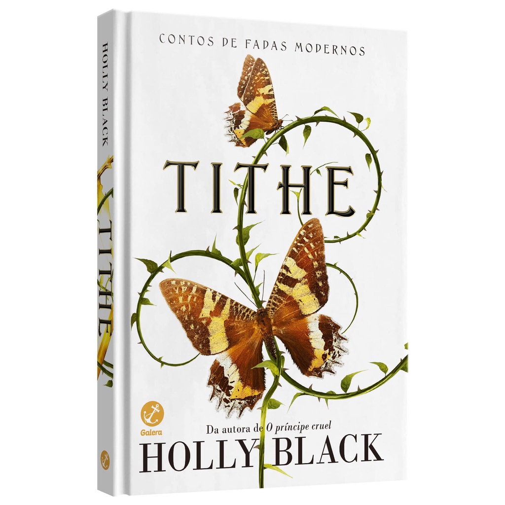 Tithe - Vol. 1 Contos de fadas modernos - Holly Black (Capa Dura ...