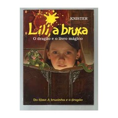 Lili, a Bruxa: o Dragão e o Livro Mágico autor Knister | Shopee Brasil