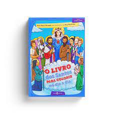 O livro dos santos para colorir no dia a dia (Anna Maria Mendell ...