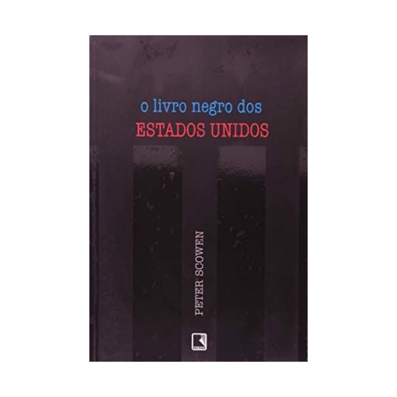 Livro - O Livro Negro dos Estados Unidos - Peter Scowen | Shopee Brasil