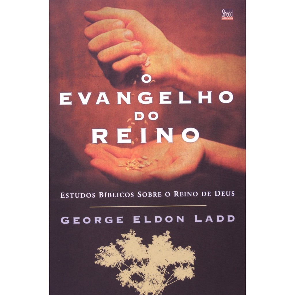 O Evangelho Do Reino George Eldon Ladd Livro Vida Nova | Shopee Brasil