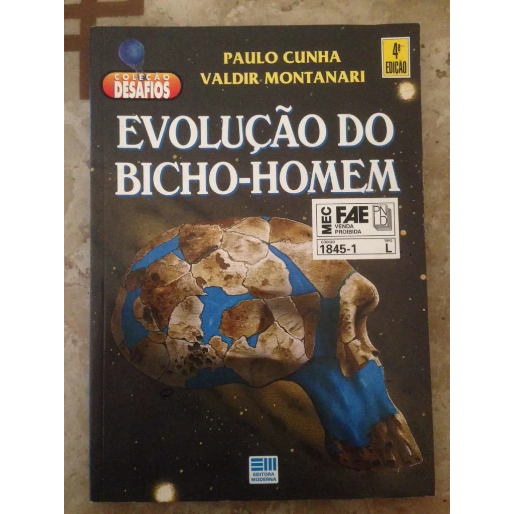 Livro Evolução Do Bicho Homem Paulo Cunha Valdir Montanari | Shopee Brasil