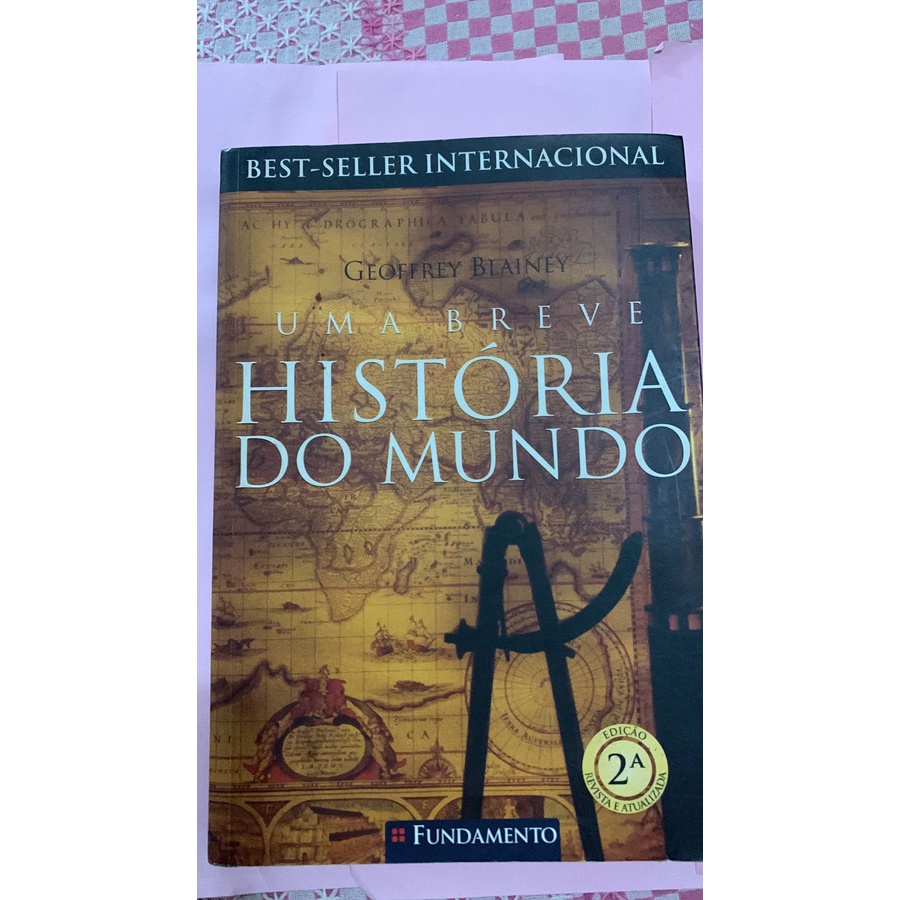 Uma breve historia do mundo - Geoffrey Blainey | Shopee Brasil