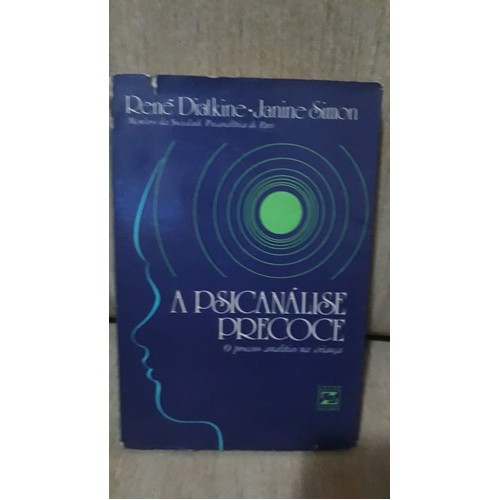 Livro A Psicanálise Precoce: O Processo Analítico Na Criança | Shopee ...
