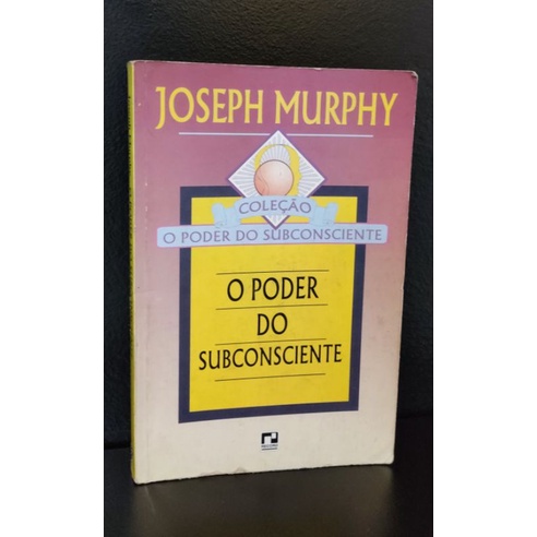 O PODER DO SUBCONSCIENTE - Joseph Murphy | Shopee Brasil