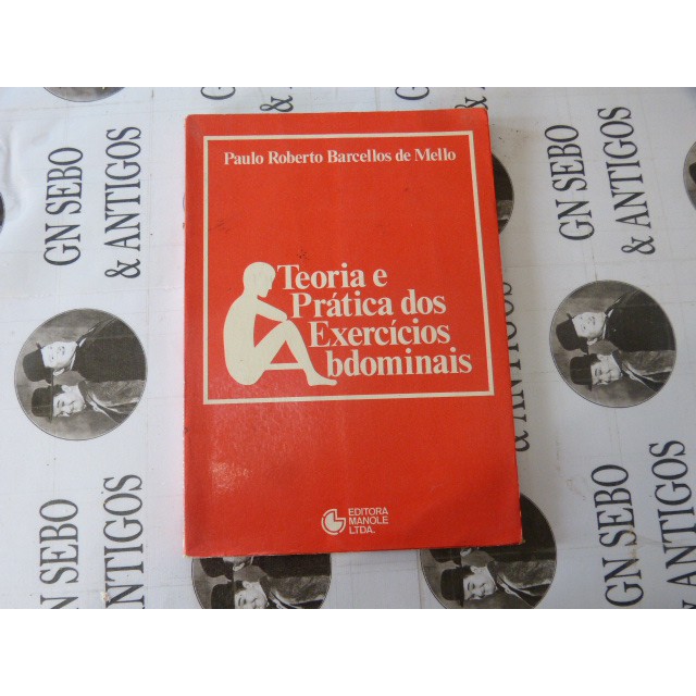 Teoria e Pratica dos Exercicios Abdominais Paulo Roberto Barcellos de Mello | Shopee Brasil