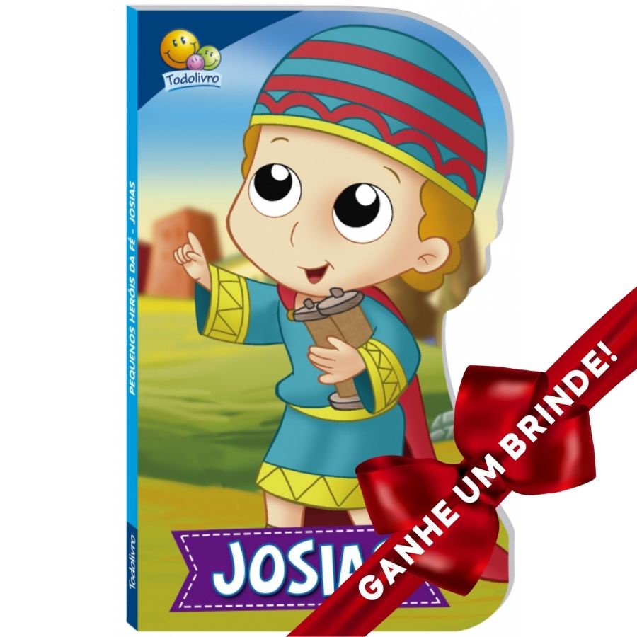 Livro Pequenos Heróis da Fé: Josias | Ilustrada Infantil | SBN Crianças ...