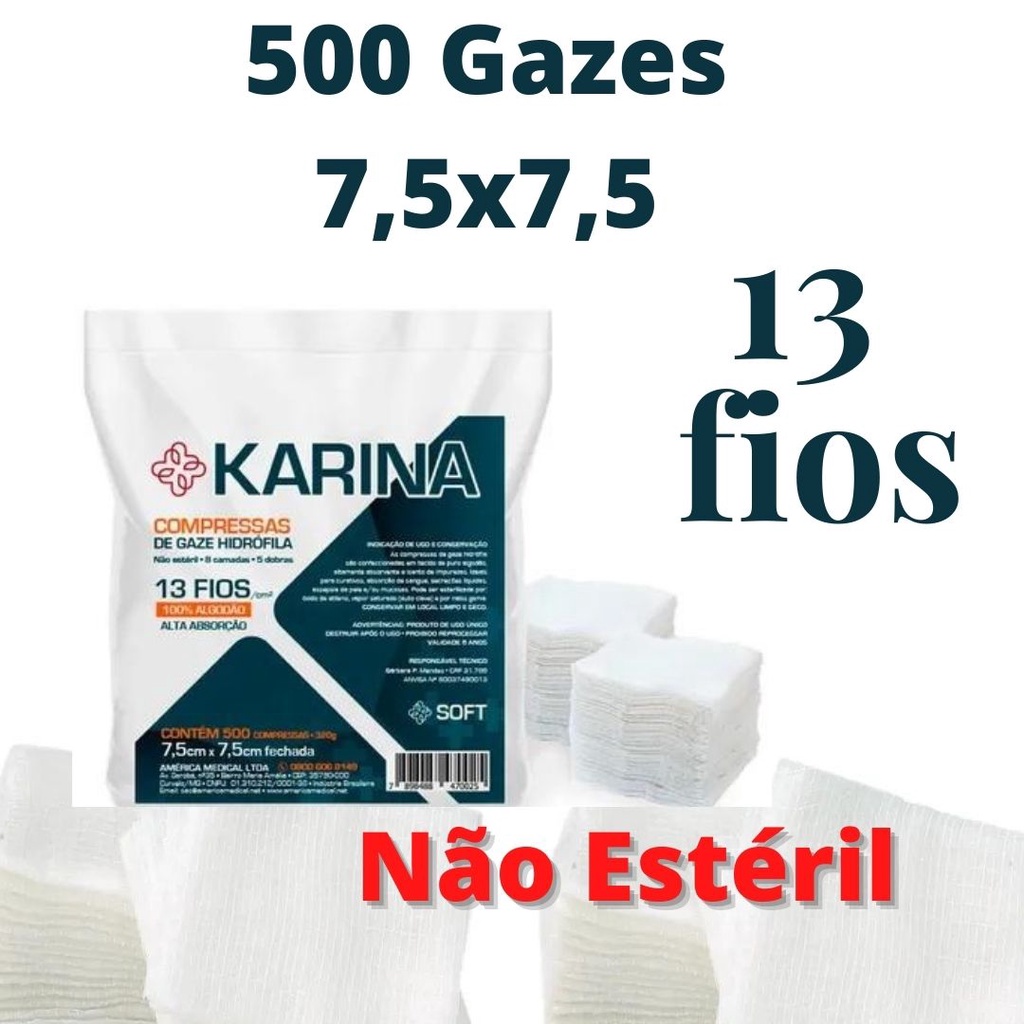 Compressa de Gaze 13 Fios Karina c/ 500 Unidades Ñ Estéril Hidrófila ...