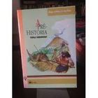 A Pré-história - Coleção para Conhecer Melhor autor Teofilo Torronteguy ...