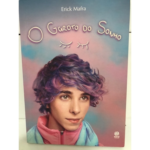 O GAROTO DO SONHO- ERICK MAFRA | Shopee Brasil