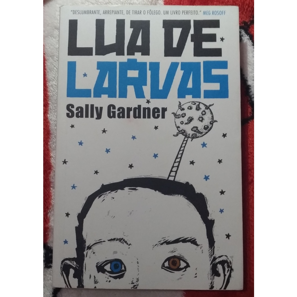 Livro Lua de Larvas - Sally Gardner | Shopee Brasil