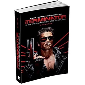 EXTERMINADOR DO FUTURO autor BILL WISHER, JAMES CAMERON E RANDALL ...
