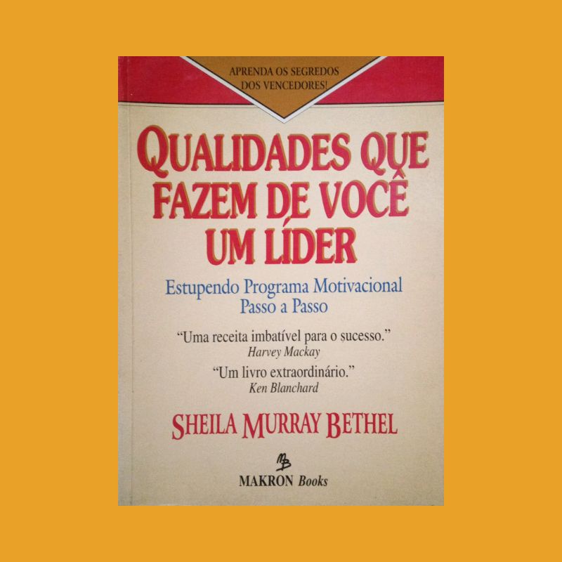 Qualidades que fazem de você um Líder: estupendo programa motivacional ...
