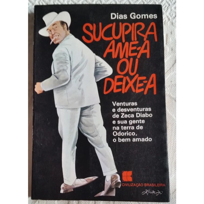 Livro Sucupira Ame-a ou Deixe-a Venturas e Desventuras de Zeca Diabo e ...