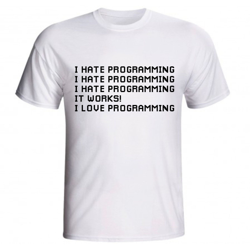 Camiseta I Hate Programming I Love Programming Programação - Escorrega ...