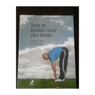 Teste de Aptidão Física para Idosos autor Roberta E. Rikli | Shopee Brasil
