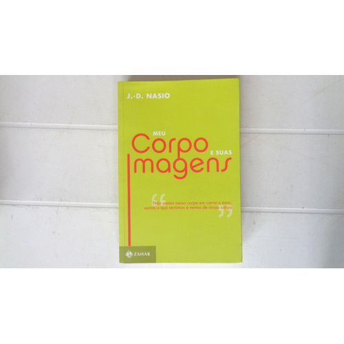 Meu Corpo E Suas Imagens J. D. Nasio | Shopee Brasil