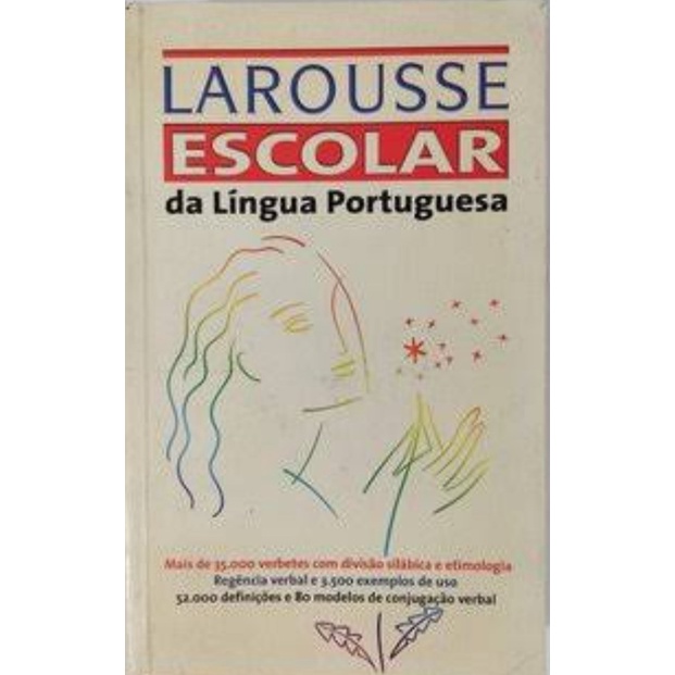 Dicionário Larousse Escolar da Língua Portuguesa de Larousse pela ...