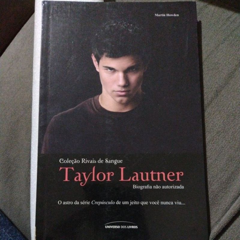 Livro: Taylor Lautner - Martin Howden | Shopee Brasil