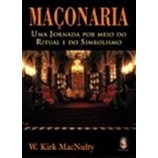 Maconaria - Uma Jornada por Meio do Ritual e do Simbolismo autor W ...