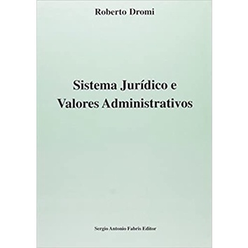 Sistema Jurídico e Valores Administrativos autor Roberto Dromi | Shopee ...
