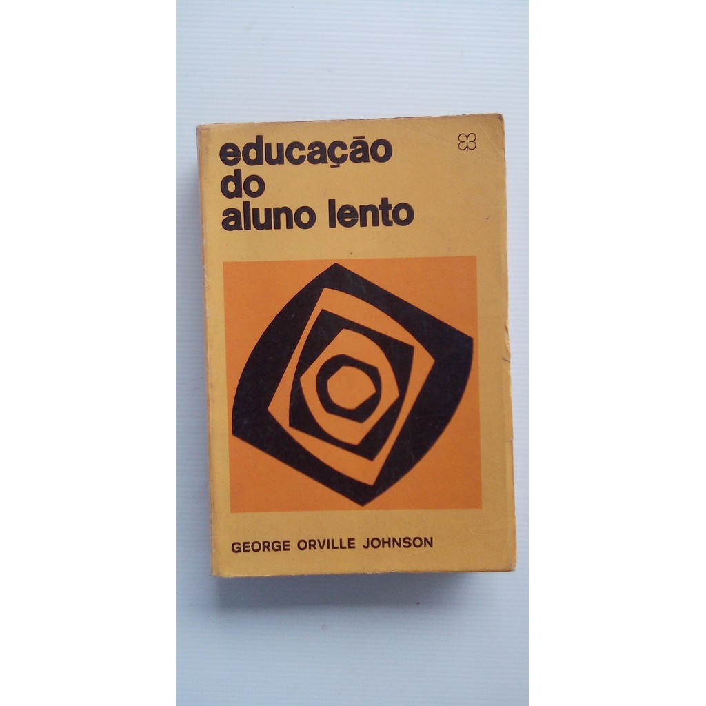Livro - Educação Do Aluno Lento - George Orville Johson - 1970 | Shopee ...