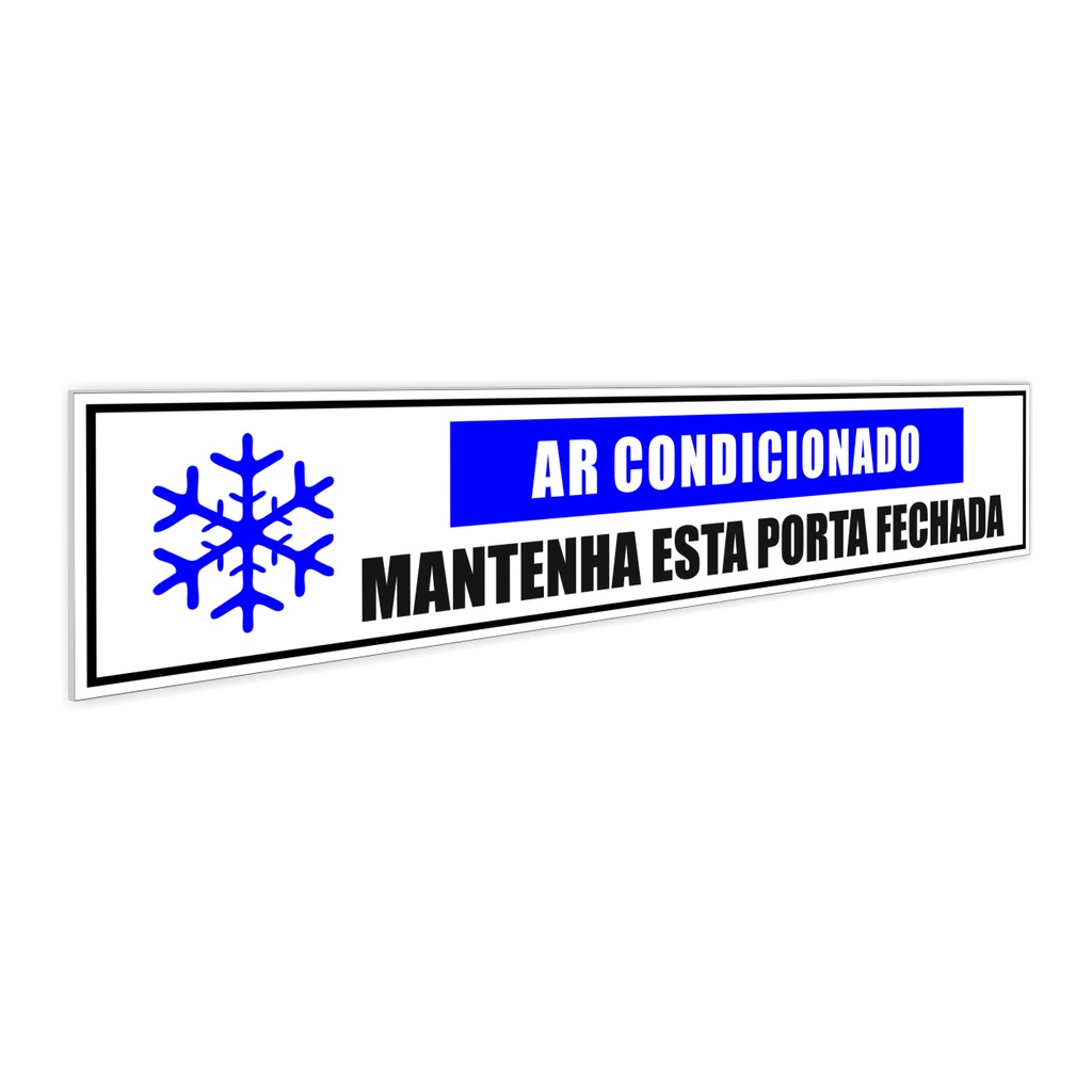 Placa Mantenha a Porta Fechada Ar Condicionado 5x25cm 3mm | Shopee Brasil