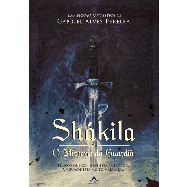 Livro - Shákila - O Mistério da Guardiã - Volume 2 - Editora Arcádia ...