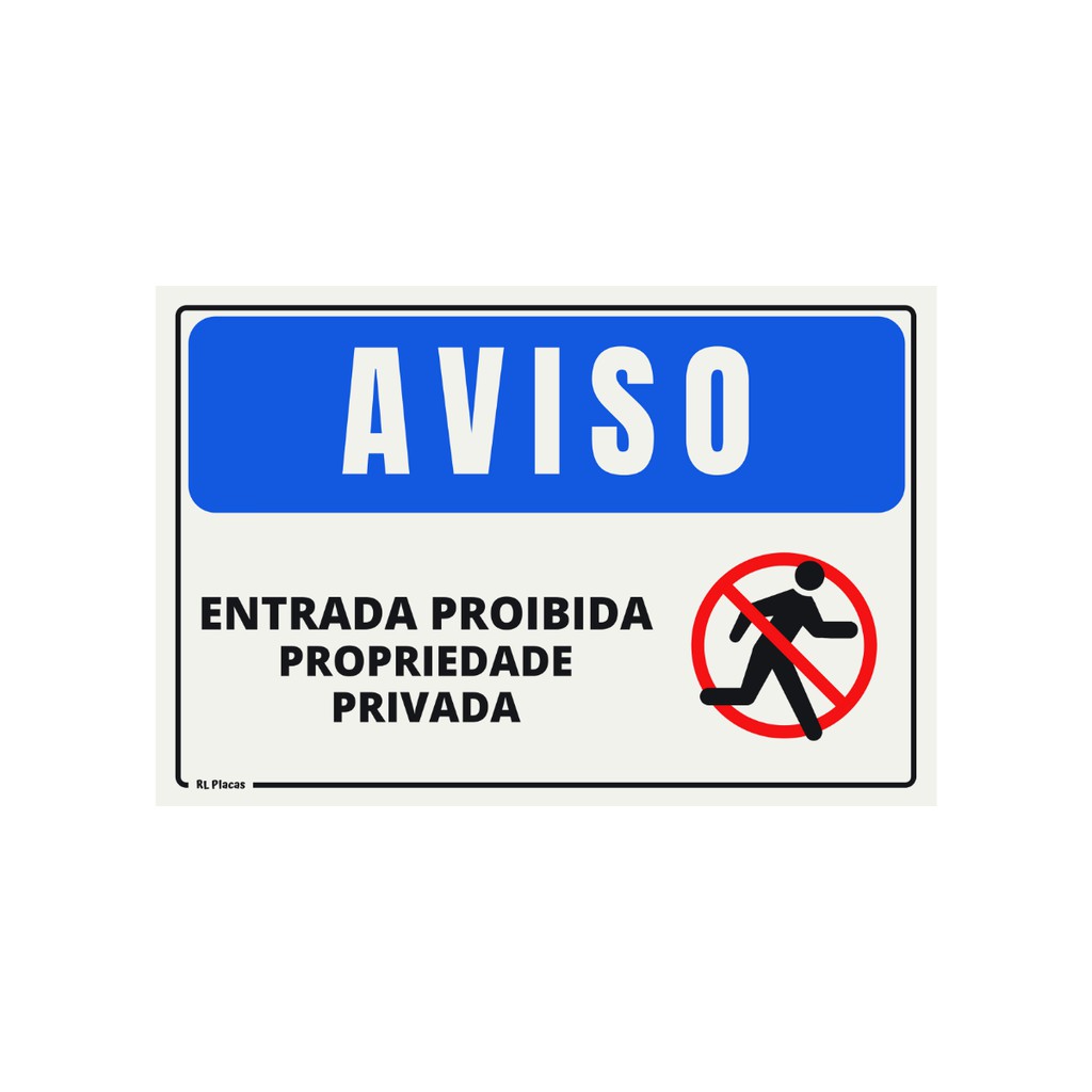 Placa de Sinalização Entrada Proibida Propriedade Privada 20 x 30 ...