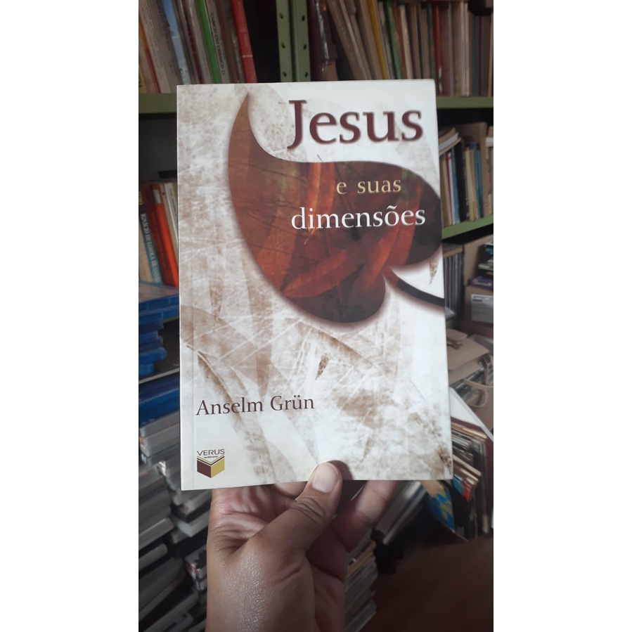 Jesus e Suas Dimensões de Anselm Grun pela Verus (2006) | Shopee Brasil