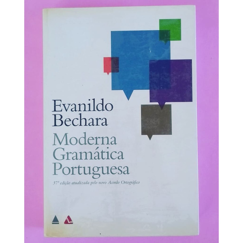 Moderna gramática portuguesa / Evanildo Bechara / 672 páginas | Shopee ...