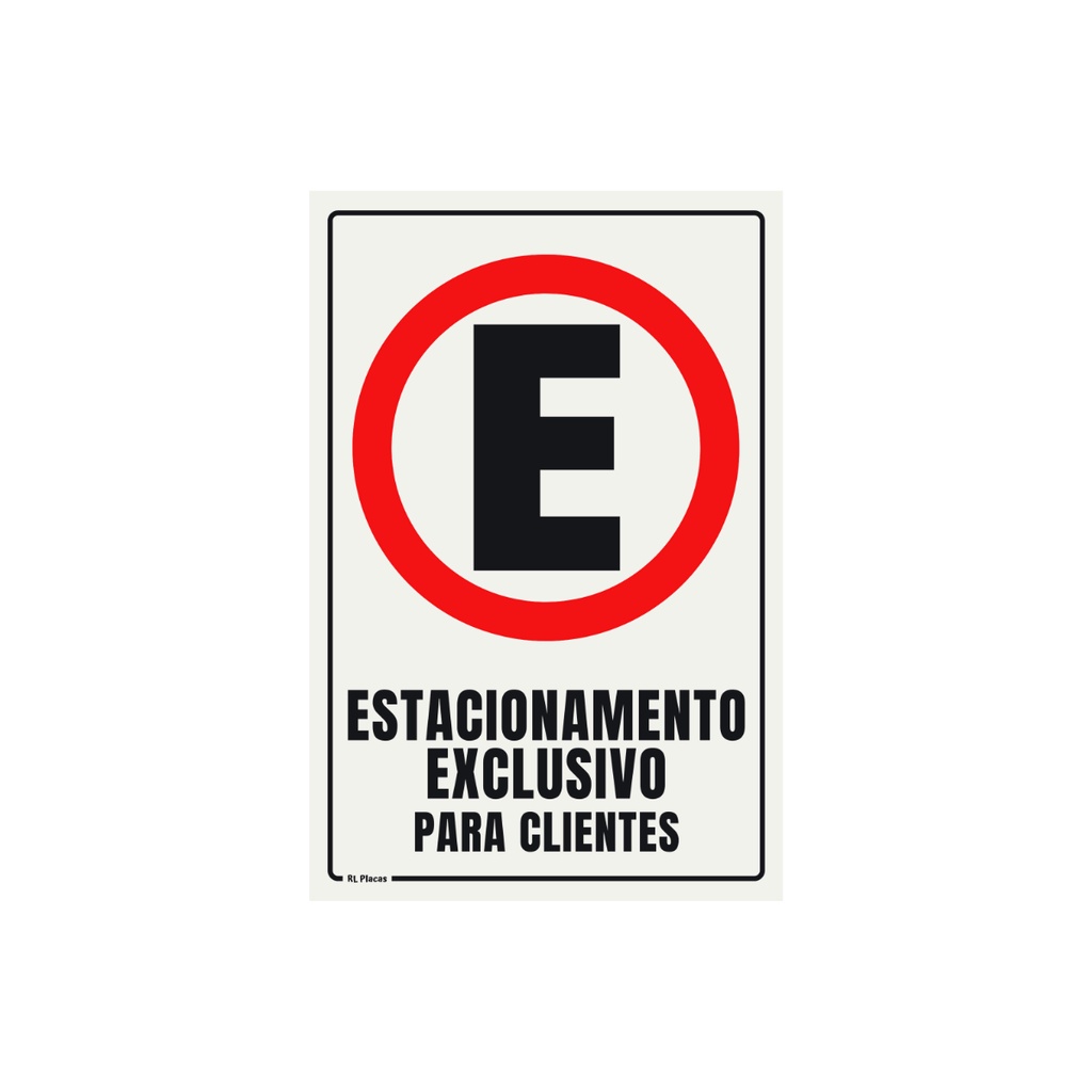 Placa de Sinalização Estacionamento Exclusivo para Clientes 15 x 20 ...