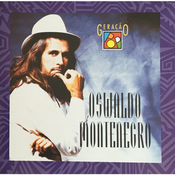 OSWALDO MONTENEGRO- GERAÇÃO POP interprete OSWALDO MONTENEGRO | Shopee Brasil