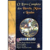O Livro Completo dos Heróis, Mitos e Lendas autor Cláudio Roque Buono ...