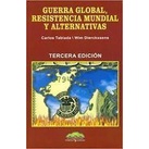 Guerra Global, Resistencia Mundial y Alternativas de Carlos Tablada e ...