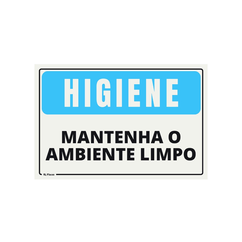 Placa de Sinalização Higiene Mantenha o Ambiente Limpo 20x15 cm ...